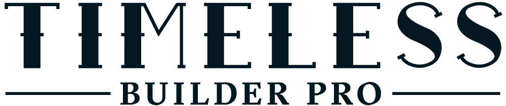 PASSIONATE | Timeless Builders